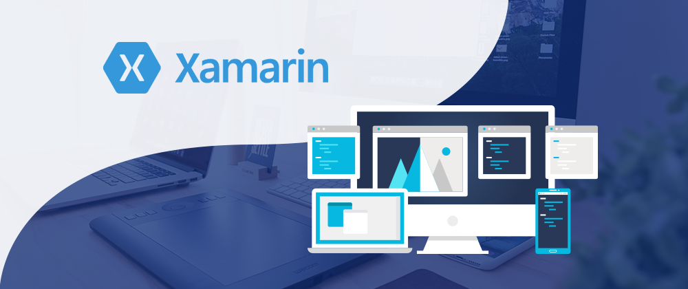 Xamarin: Perfect Choices For Cross-platform App Development